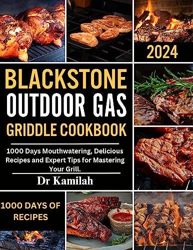 READ/DOWNLOAD Blackstone Outdoor Gas Griddle Cookbook: 1000 Days Mouthwatering, Delicious ...