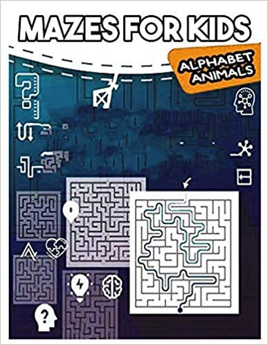 Download In ^&PDF MAZES FOR KIDS ALPHABET ANIMALS: Labyrinth Book for ...