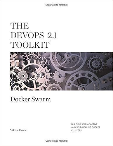 READ/DOWNLOAD*# The DevOps 2.1 Toolkit: Docker Swarm: Building, testing ...