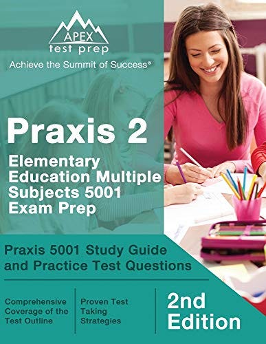 Praxis 2 Elementary Education Multiple Subjects 5001 Exam Prep: Praxis 5001 Study Guide and ...