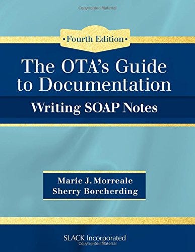 [DOWNLOAD]-OTA’s Guide to Documentation: Writing SOAP Notes | by ...