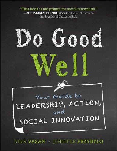 [EBOOK] Do Good Well: Your Guide to Leadership, Action, and Social ...