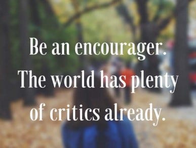 CRITICISM AND ENCOURAGEMENT. Let’s assume you are given a task. In ...