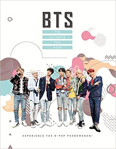 READ/DOWNLOAD#% BTS: The Ultimate Fan Book: Experience the K-Pop ...