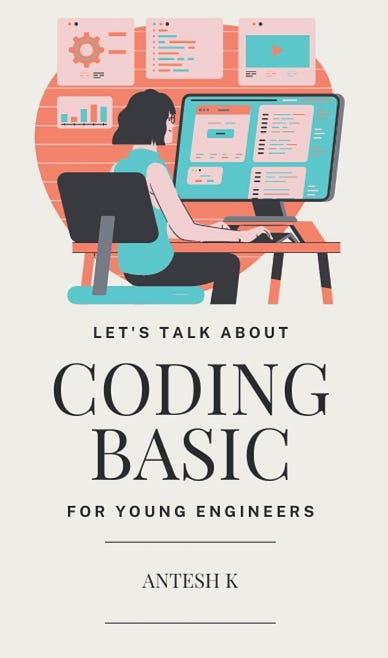 Let’s talk about Coding Basics for young engineers - Coffee Addiction - Medium