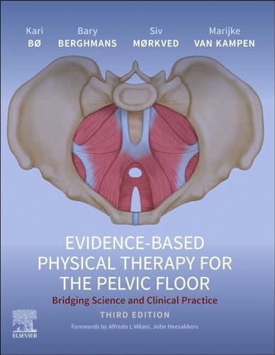 PDF [READ] Evidence-Based Physical Therapy for the Pelvic Floor: Bridging Science and Clinical ...