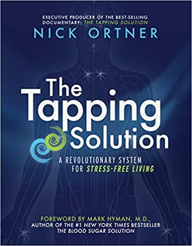 Read !Book The Tapping Solution: A Revolutionary System for Stress-Free ...