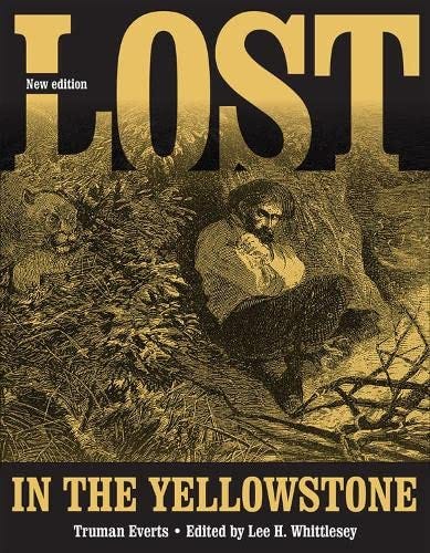 Read pdf Lost in the Yellowstone: “Thirty-Seven Days of Peril” and a ...