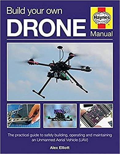 PDF Download^! Build Your Own Drone Manual: The practical guide to ...