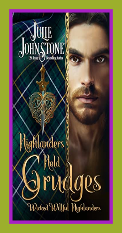 (Julie Johnstone) Highlanders Hold Grudges (Wicked Willful Highlanders Book 1) PDF Format | by ...