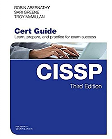 CISSP Cert Guide 3rd Edition by Robin Abernathy, ISBN-13: 978 ...