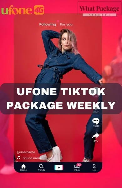 Ufone Tiktok Package Code Weekly 4GB Detail - What Package - Medium