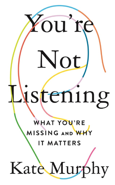 You’re not listening — Kate Murphy | by Anita Gupta | Medium