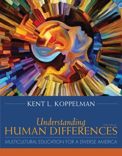 Understanding Human Differences: Multicultural Education for a Diverse ...