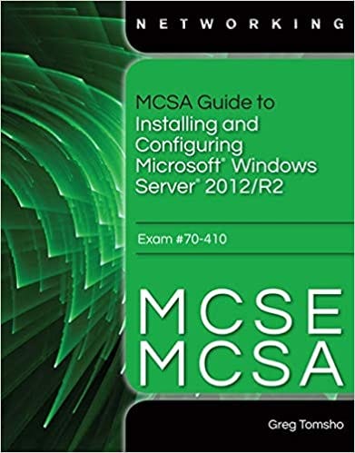 READ/DOWNLOAD=? MCSA Guide to Installing and Configuring Microsoft ...