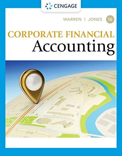 Corporate Financial Accounting (MindTap Course List) 16th Edition by ...