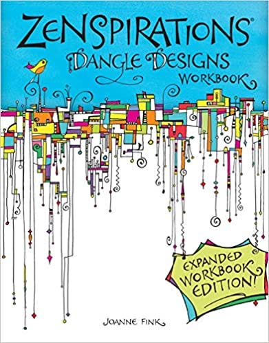 READ/DOWNLOAD%! Zenspirations Dangle Designs, Expanded Workbook Edition (Design Originals) FULL ...