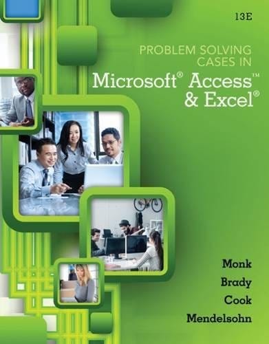 Read Pdf Ebook Epub Kindle Problem Solving Cases In Microsoft Access And Excel By Ellen Monk
