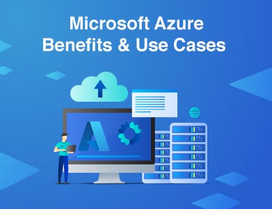 Microsoft Azure: Benefits & Use Cases for Businesses | by Rajveer ...