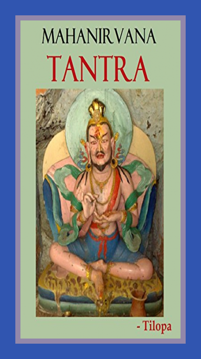(Tilopa) Mahanirvana Tantra: Tantra of the Great Liberation ( Niravana ...