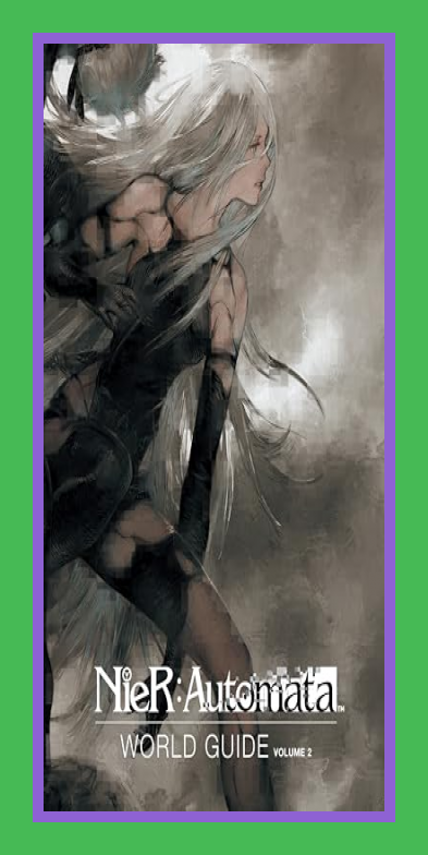 Square Enix | NieR: Automata World Guide Volume 2 eBook | by Mrs ...