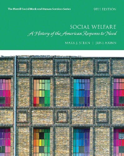 Social Welfare: A History of the American Response to Need (Merrill ...