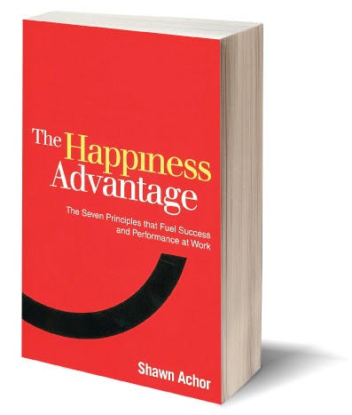 The Happiness Advantage by Shawn Achor | by Laraib | Medium