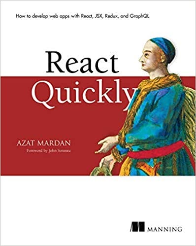 Download In !PDF React Quickly: Painless web apps with React, JSX ...