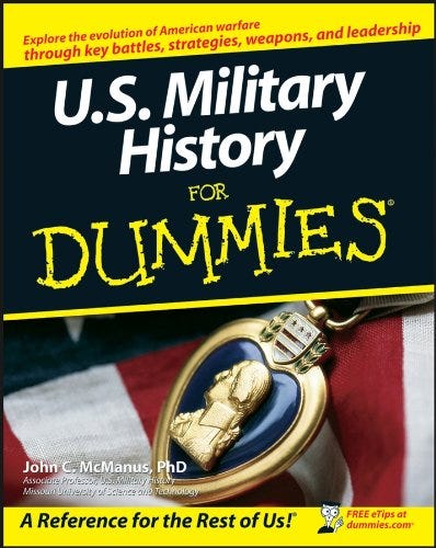 [READ] U.S. Military History For Dummies | by Hodgespoole | Medium