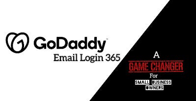 GoDaddy Email Login 365: A Game-Changer for Small Business Owners | by ...