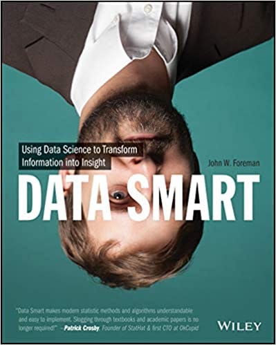 Download In ^&PDF Data Smart: Using Data Science to Transform ...