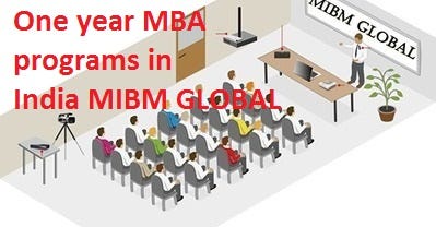 One year MBA programs in India MIBM GLOBAL | by MIBM GLOBAL | Medium
