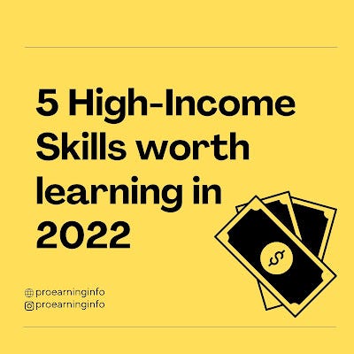 5 High-Income Skills worth learning in 2022 | by Pro Earning Info | Medium