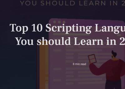 Top 10 Scripting Languages You should Learn in 2021 - Xixat Xahan - Medium
