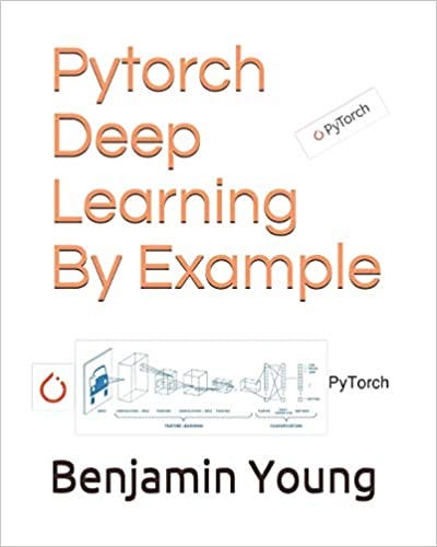 Free Download Pytorch Deep Learning By Example Ful | by Free Download ...