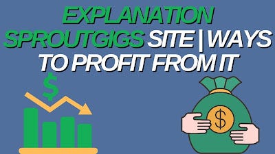 Explanation sproutgigs site | ways to profit from it | by abdsamad | Medium