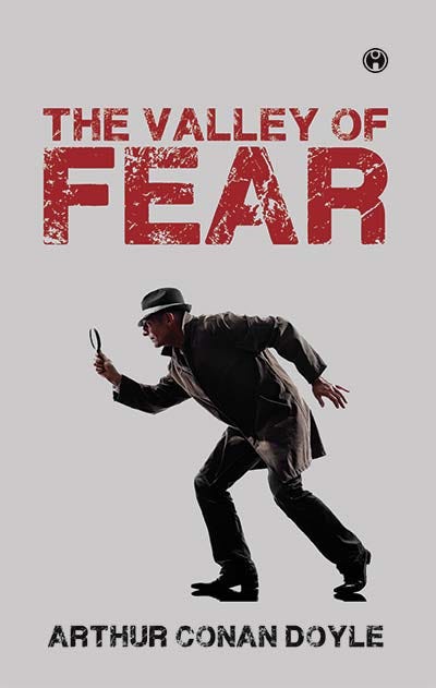 Review: The Valley of Fear by Arthur Canon Doyle | by Anirudh ...