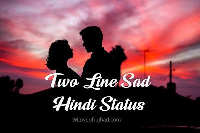 Two line Sad Hindi Status. Two line Sad Hindi Status | by Loveofrujhad ...
