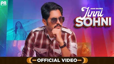 Jinni Sohni Song Lyrics — Jass Bajwa | by Lyricsifan | Medium