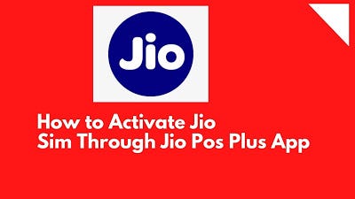 How to Activate Jio Sim Through Jio Pos Plus App | Jio Pos Plus Appjio ...