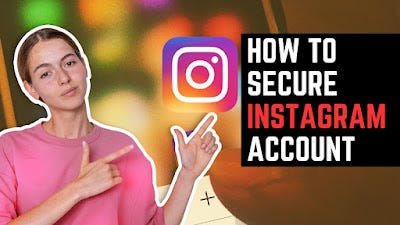 How To Secure Instagram Account? - About Tech - Medium