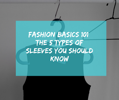 Fashion Basics 101: The 5 Types of Sleeves You Should Know | by She ...