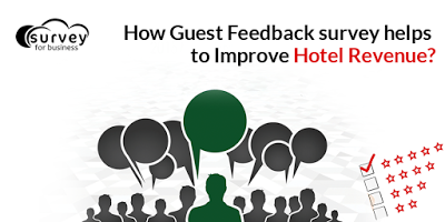 How Guest Feedback survey helps to Improve Hotel Revenue? | by John ...