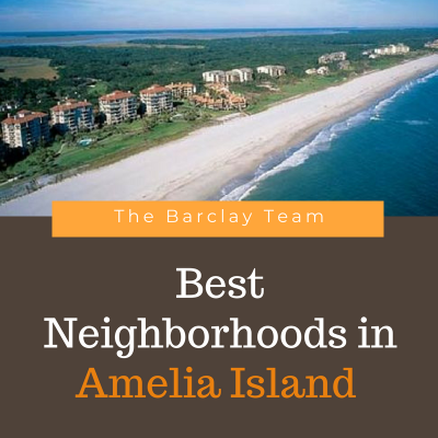 Best Neighborhoods in Amelia Island | The Barclay Team | by The Barclay ...