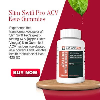 Slim Swift Pro ACV Keto Gummies: ALL You Need T Know About Slim Swift ...