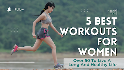 5 Best Workouts For Women Over 50 To Live A Long And Healthy Life ...