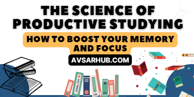 The Science of Productive Studying: How to Boost Your Memory and Focus ...