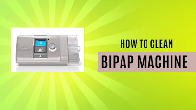 How To Clean Bipap Machine - Hafiz Muhammad Tariq - Medium