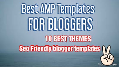 AMAmpAmoBest Amp Blogger templates 2020 | by ALi hassan | Medium