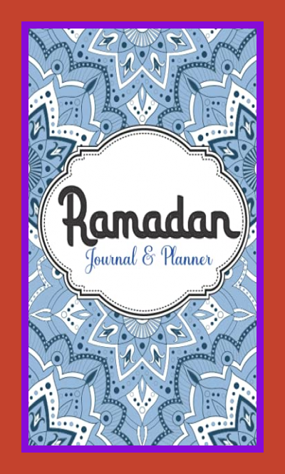 (Amina Islam Press) Ramadan Journal & Planner: Organize Your Ramadan ...